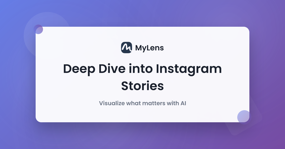 Instagram Stories Guide: A Deep Dive | MyLens AI Instagram Stories Guide: A Deep Dive | MyLens AI